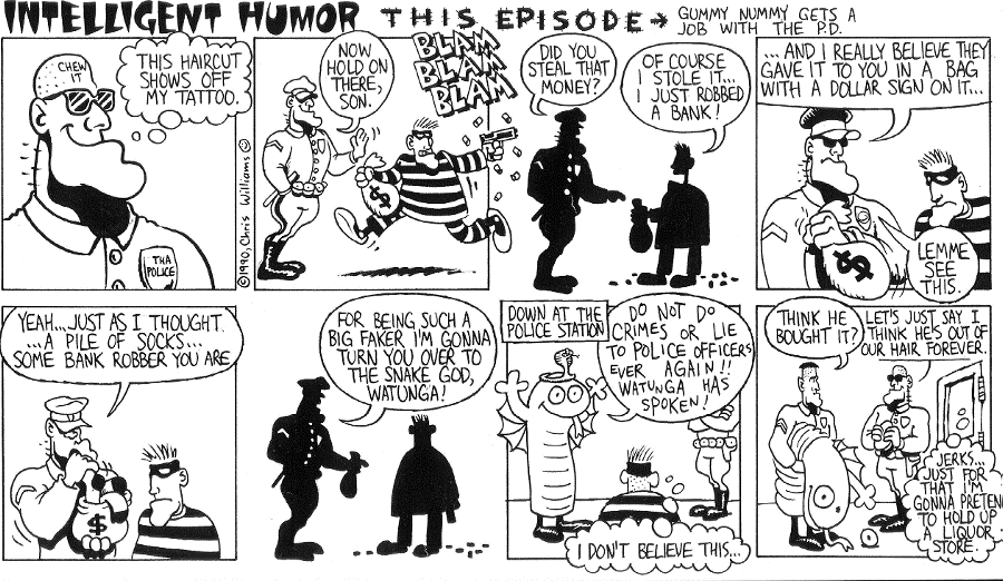 Intelligent Humor Number 037: Gummy Nummy gets a Job with the P.D.